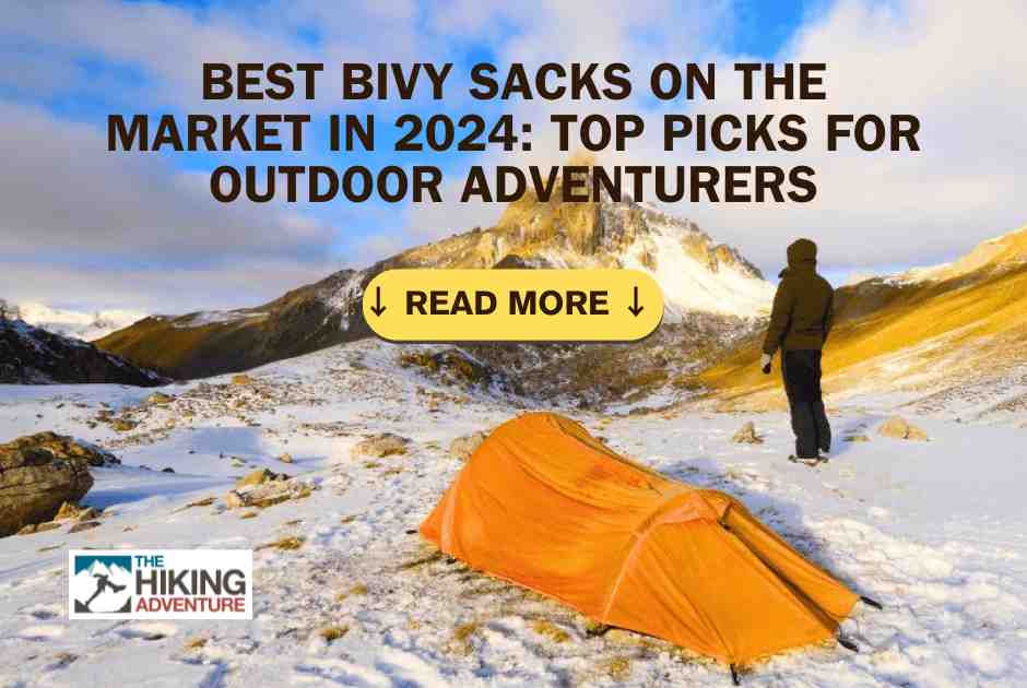 best bivy sacks In 2024 - The Hiking Adventure