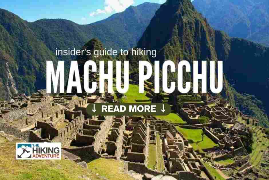 Hiking Machu Picchu: The Ultimate Insider's Guide 2024 Edition
